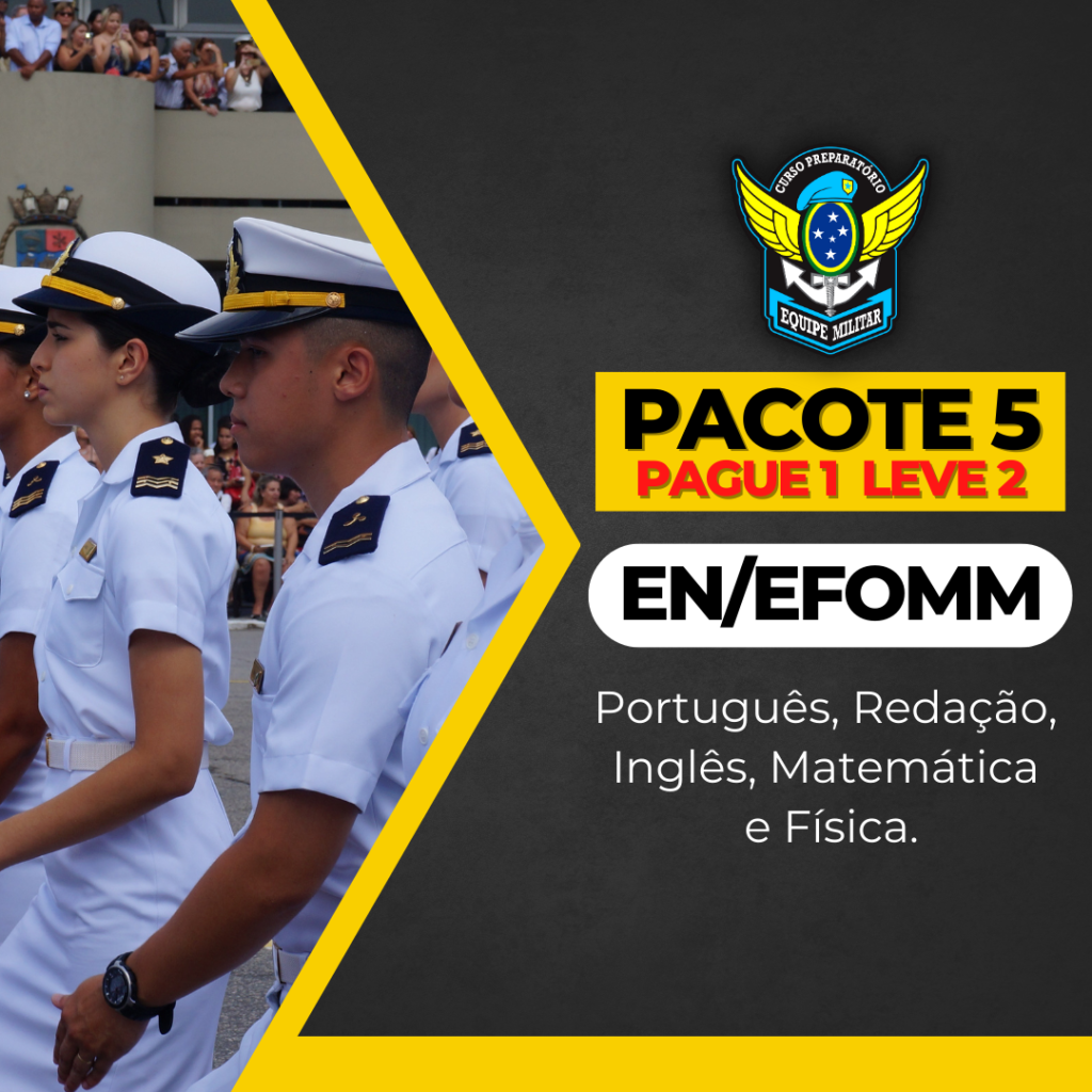 PACOTE MARINHA ESC NAVAL E EFOMM 2025 – Equipe Militar